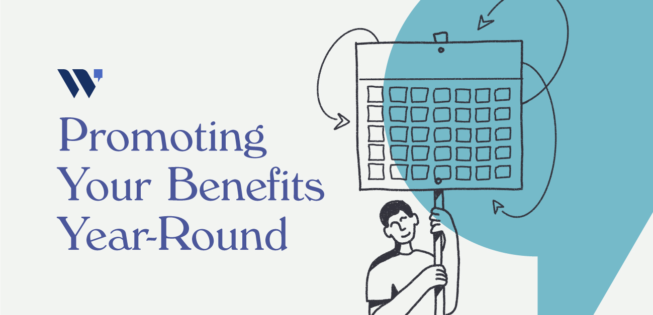 Promoting Your Benefits Year-Round